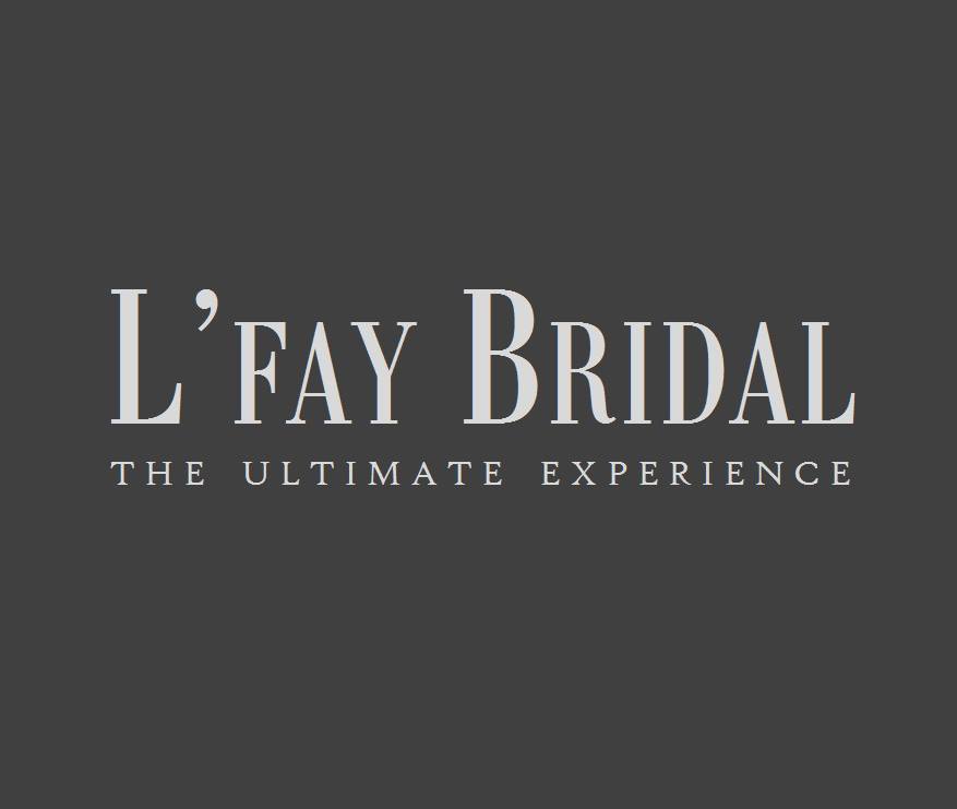 L' Fay Bridal - The Ultimate Bridal Experience